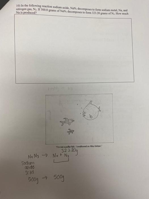 Solved 10) In the following reaction sodium azide, NaN, | Chegg.com