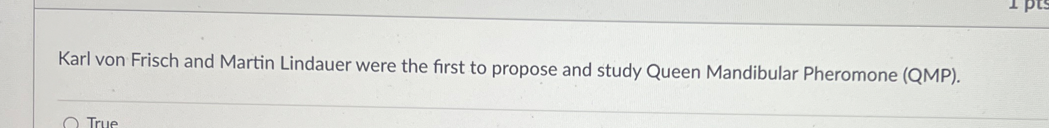 Solved Karl von Frisch and Martin Lindauer were the first to | Chegg.com