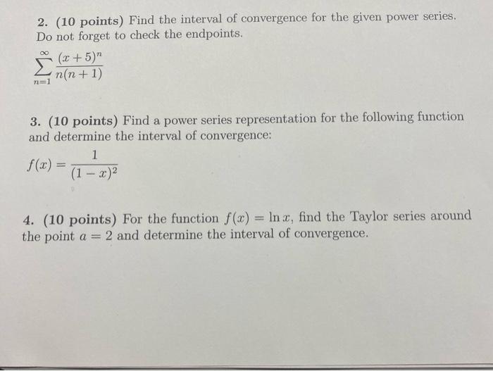 Solved 2. (10 points) Find the interval of convergence for | Chegg.com