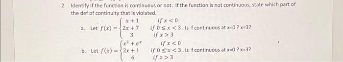 Solved 2. Identify if the function is continuous or not. If | Chegg.com