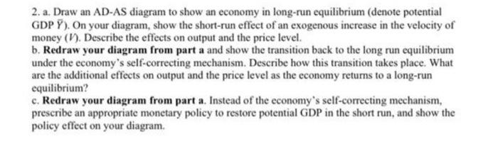 Solved 2. a. Draw an AD-AS diagram to show an economy in | Chegg.com