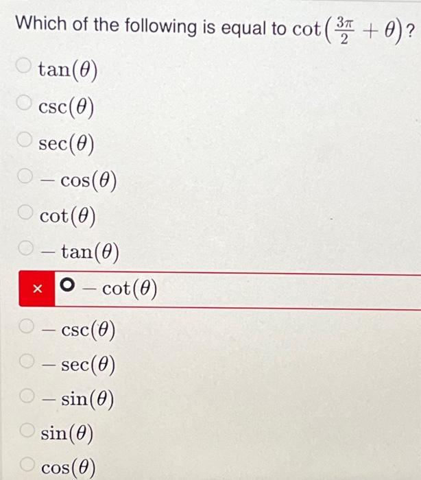 Solved Which of the following is equal to cot(23π+θ)? | Chegg.com