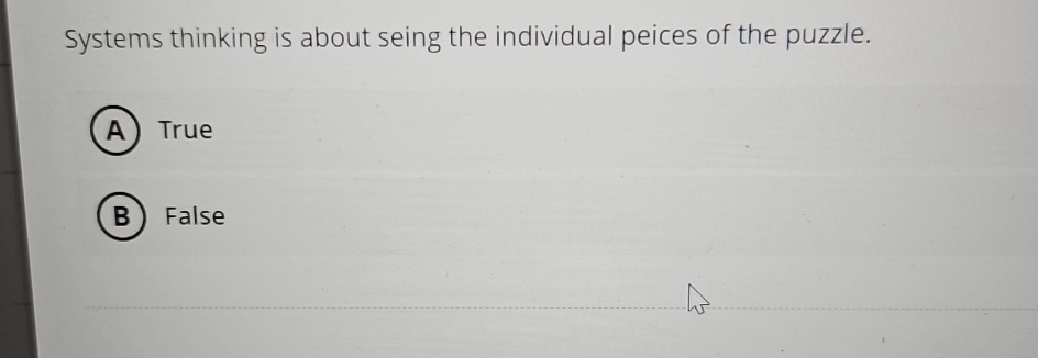 Solved Systems thinking is about seing the individual peices | Chegg.com