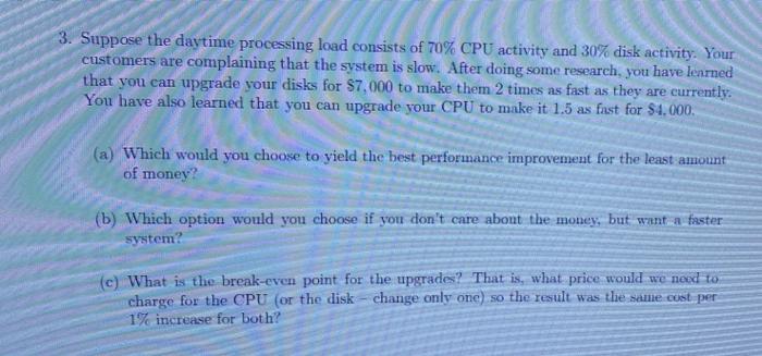 Solved 3. Suppose the daytime processing load consists of | Chegg.com