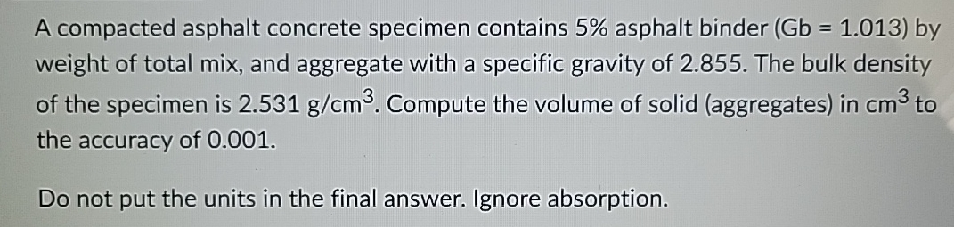 Solved A compacted asphalt concrete specimen contains 5% | Chegg.com