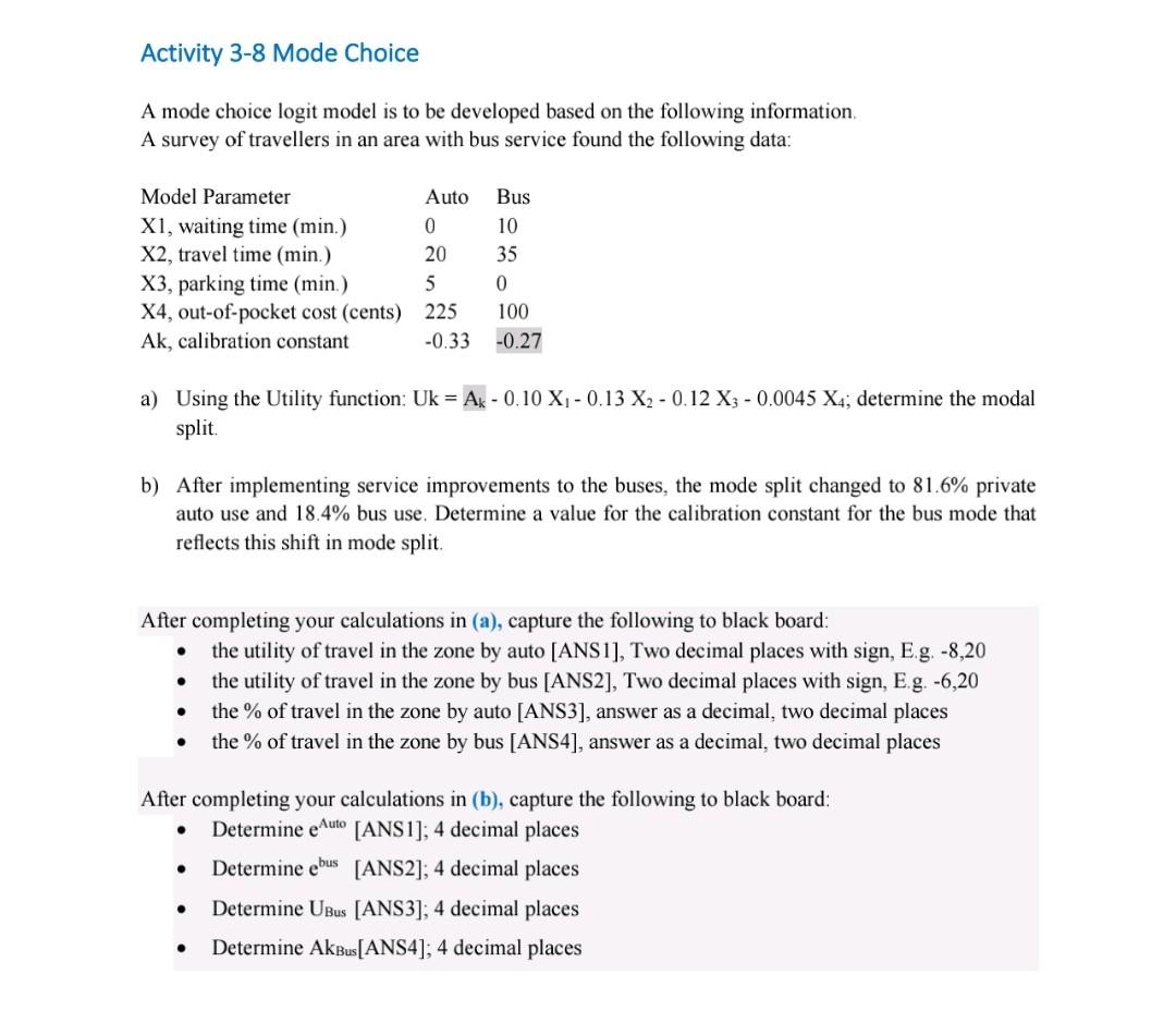 Solved Activity 3-8 Mode Choice A mode choice logit model is | Chegg.com