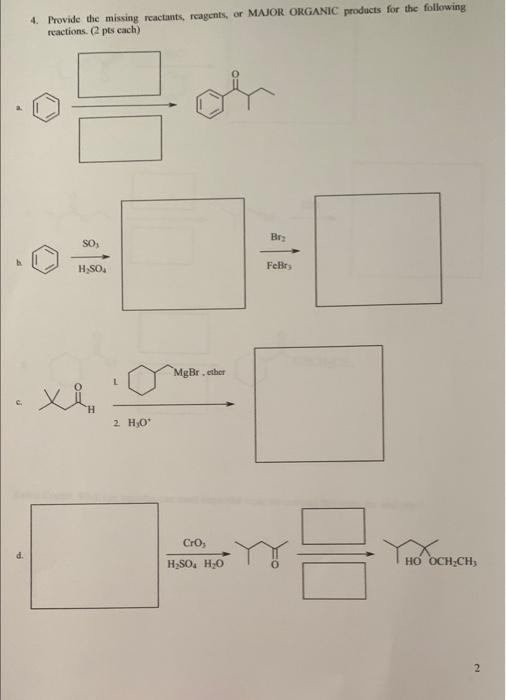 Solved 4. Provide the missing reactants, reagents, or MAJOR | Chegg.com