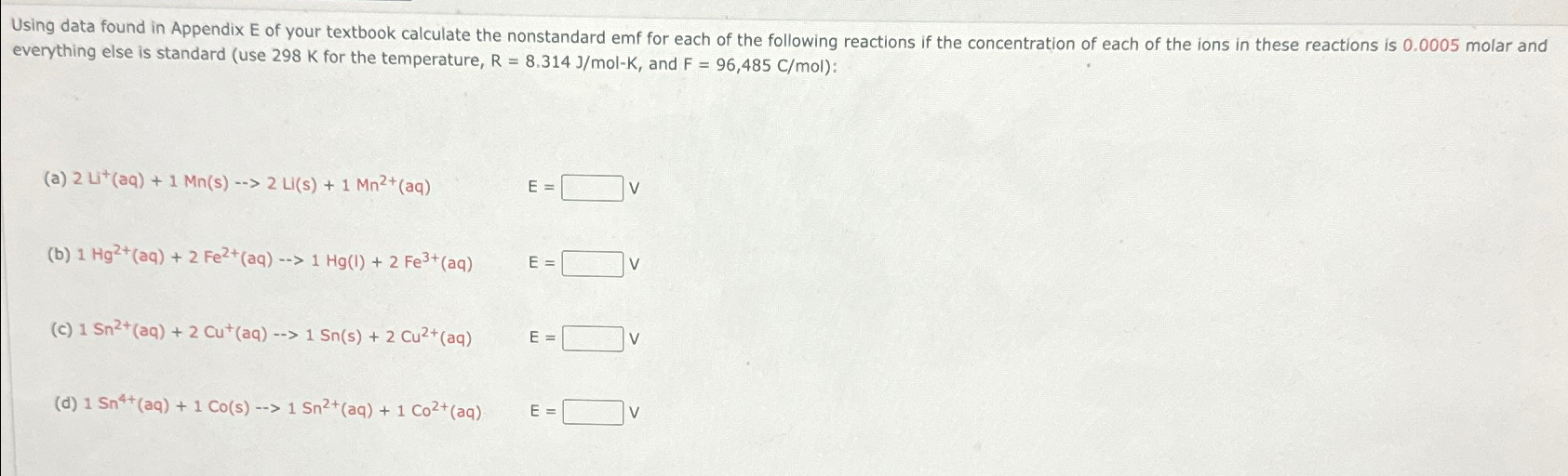 Using data found in Appendix E of your textbook | Chegg.com Using data found in Appendix E of your textbook | Chegg.com