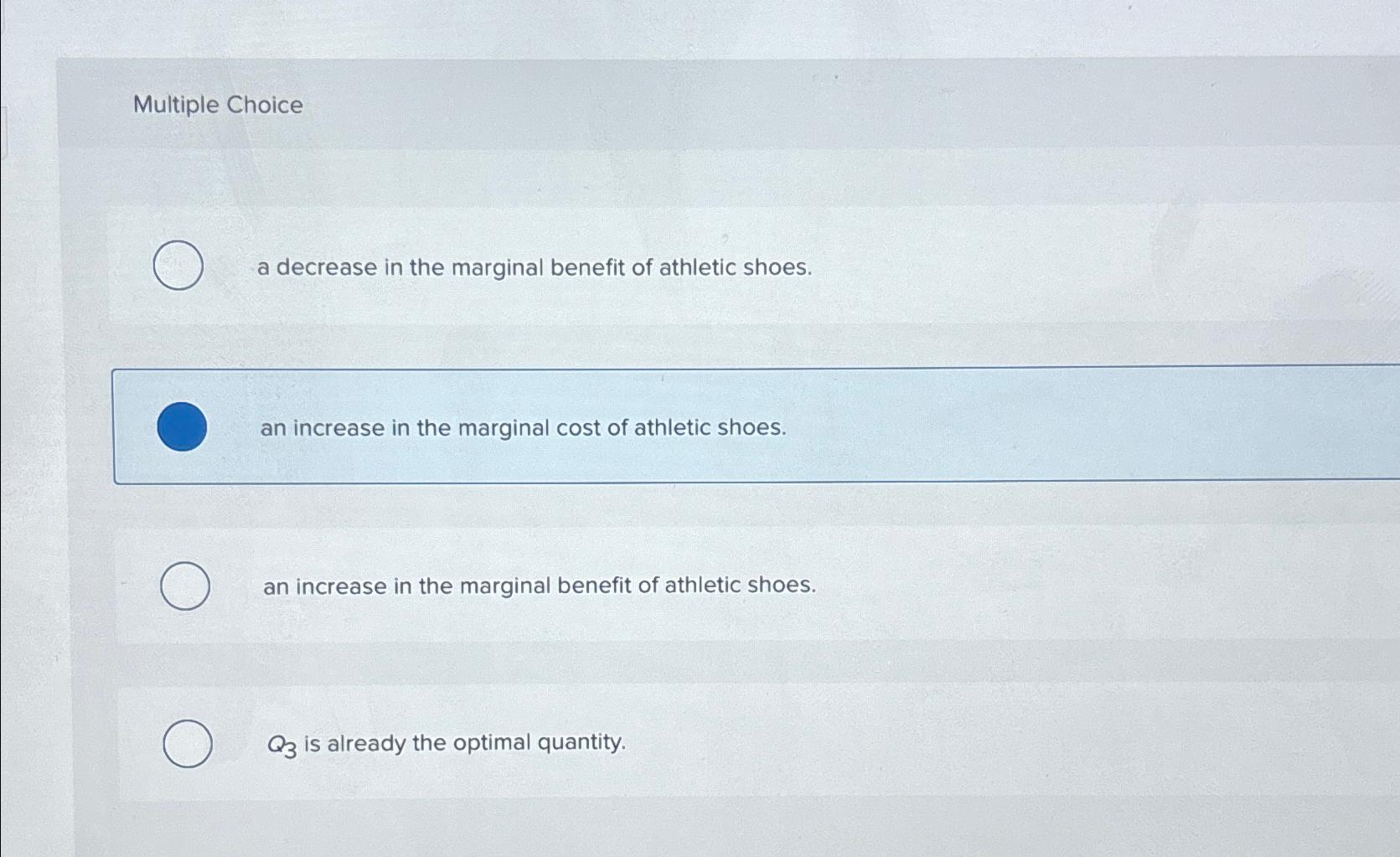 Solved Multiple Choicea decrease in the marginal benefit of | Chegg.com