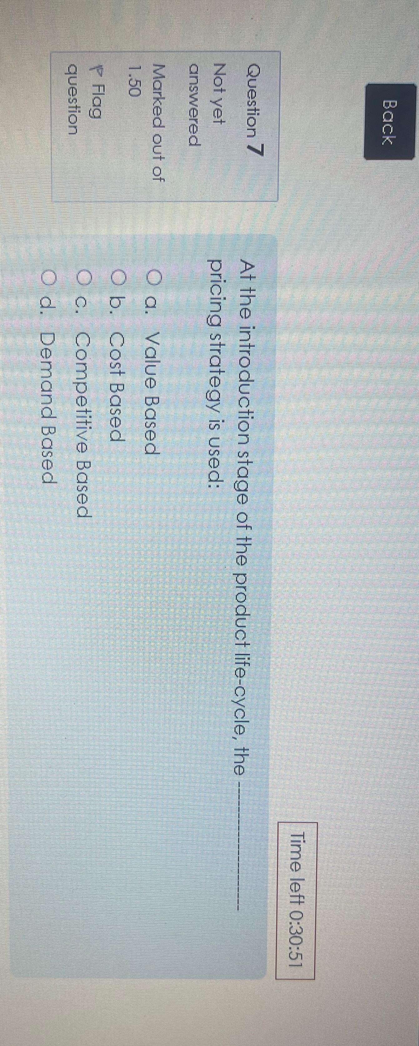 Solved BackTime left 0:30:51Question 7Not yet answeredMarked | Chegg.com Solved BackTime left 0:30:51Question 7Not yet answeredMarked | Chegg.com