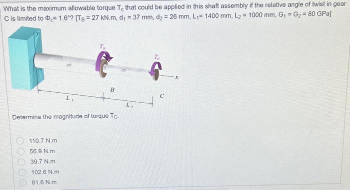 Solved What is the maximum allowable torque Tc that could be | Chegg.com