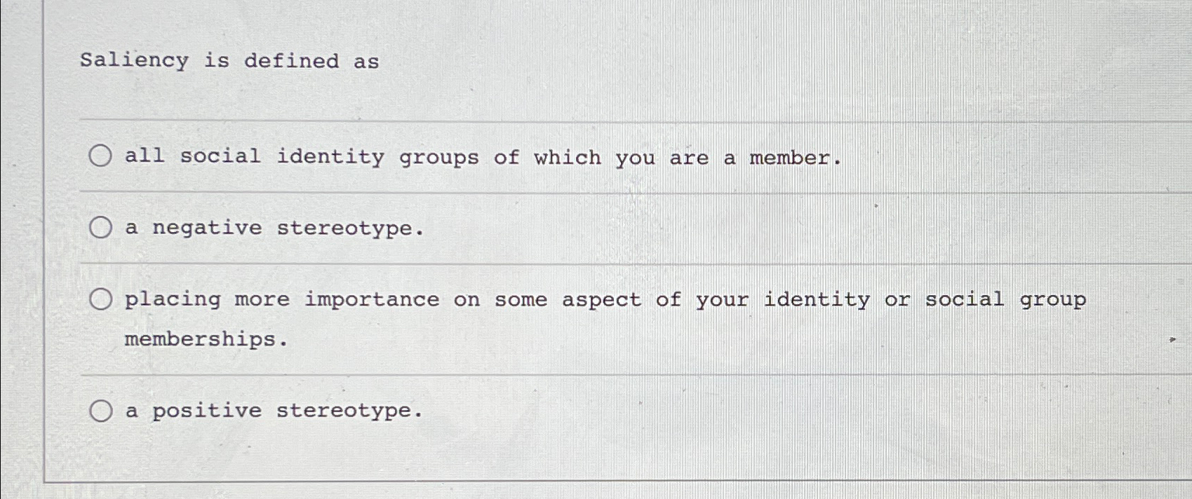 Solved Saliency is defined asall social identity groups of | Chegg.com