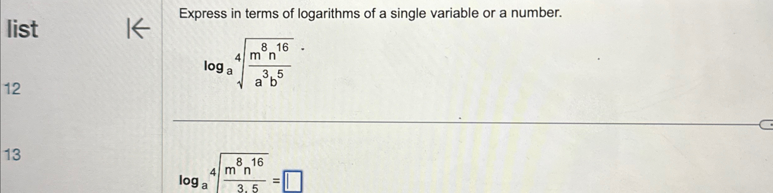 Solved Express in terms of logarithms of a single variable | Chegg.com