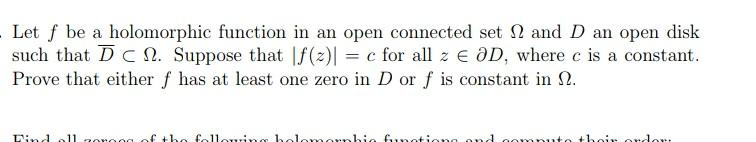Solved a Let f be a holomorphic function in an open | Chegg.com