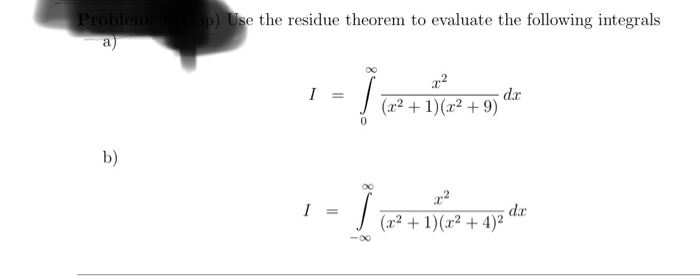 Solved Problem p) Use the residue theorem to evaluate the | Chegg.com