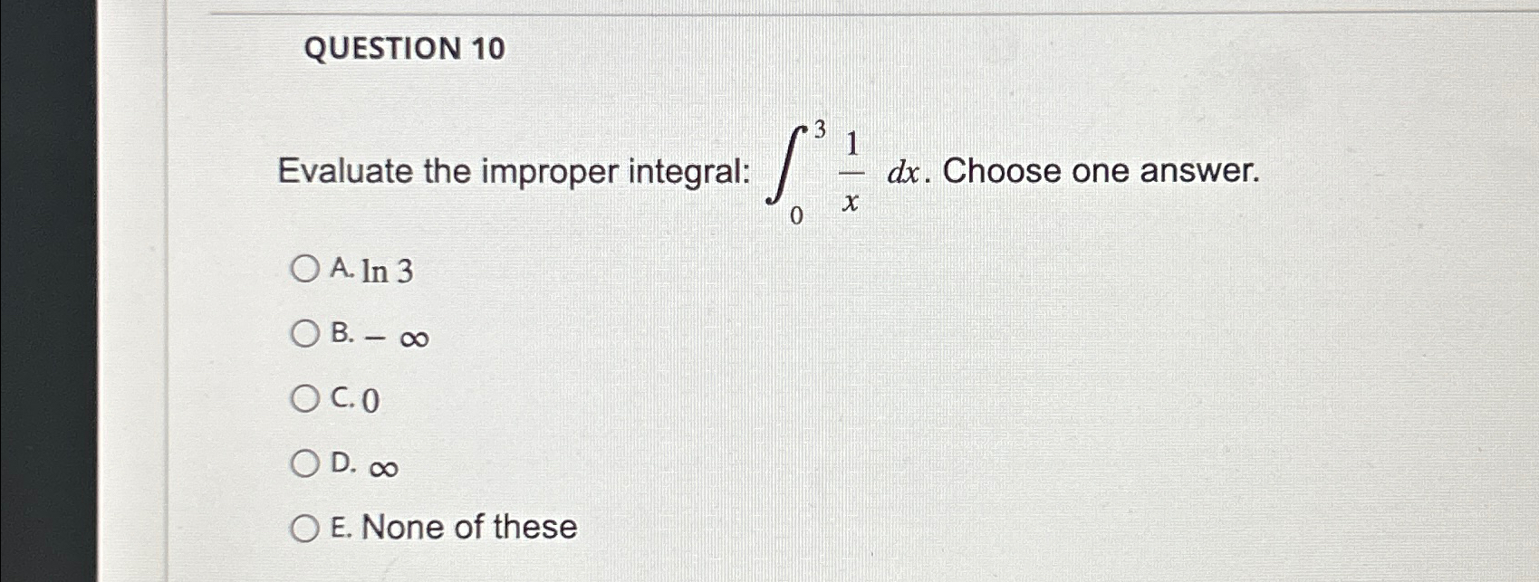 Solved QUESTION 10Evaluate the improper integral: ∫031xdx. | Chegg.com