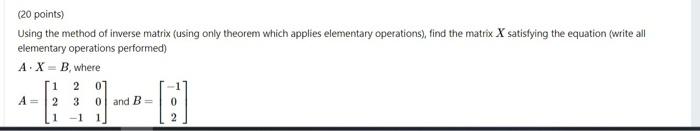 Solved (20 points) Using the method of inverse matrix (using | Chegg.com
