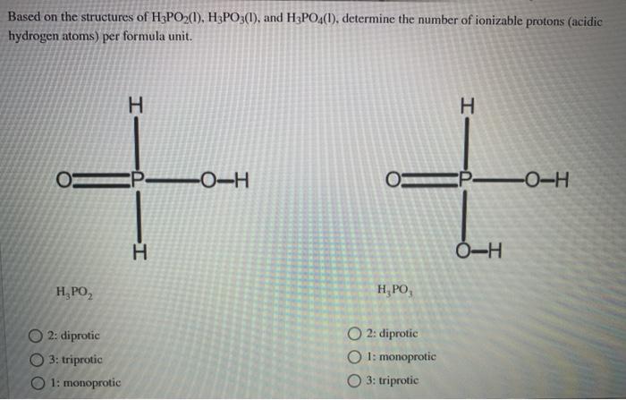 Solved Based on the structures of H3PO3(1), H3PO3(1), and | Chegg.com