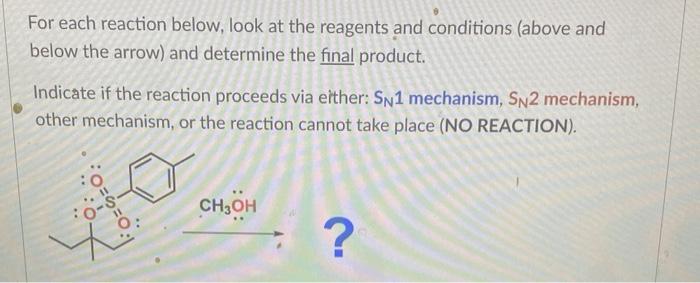 Solved For each reaction below, look at the reagents and | Chegg.com