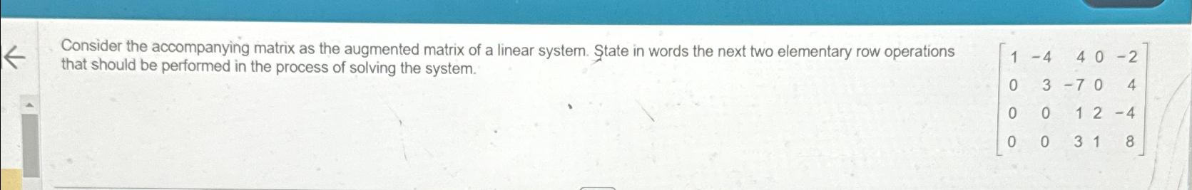 Solved Consider the accompanying matrix as the augmented | Chegg.com