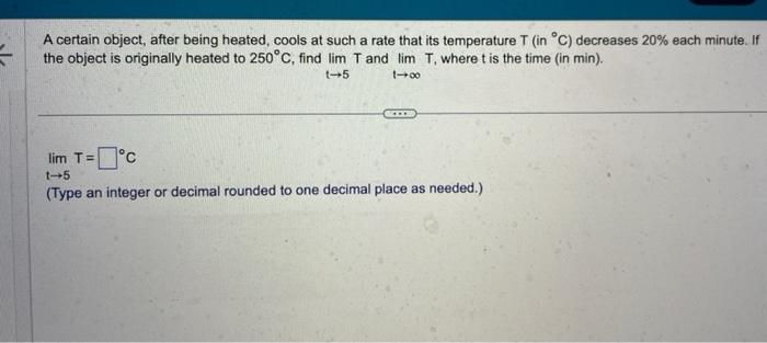 Solved A certain object, after being heated, cools at such a | Chegg.com