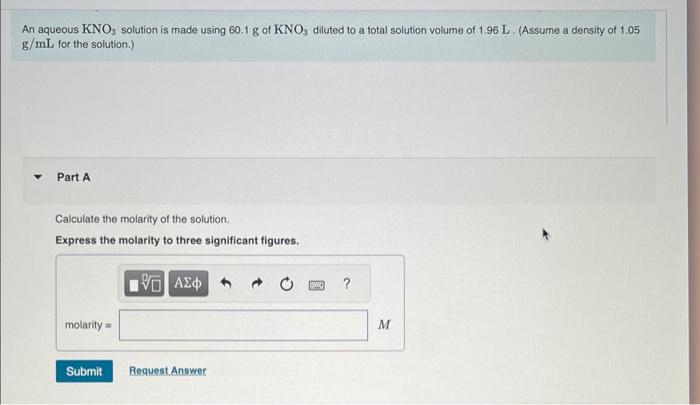 Solved An aqueous KNO3 solution is made using 60.1 g of KNO3 | Chegg.com