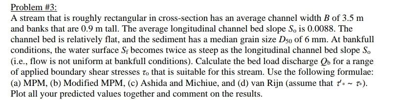 Solved Problem \#3: A stream that is roughly rectangular in | Chegg.com