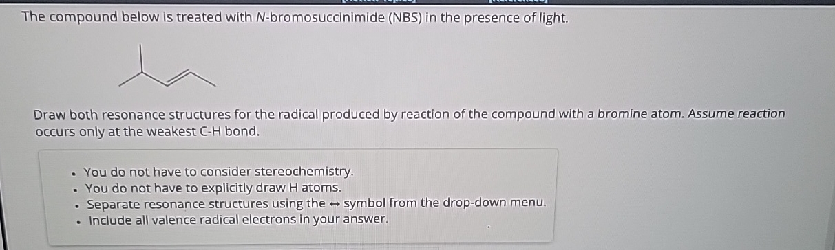 Solved The compound below is treated with N-bromosuccinimide | Chegg.com