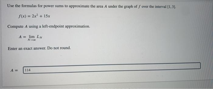 Solved Use the formulas for power sums to approximate the | Chegg.com