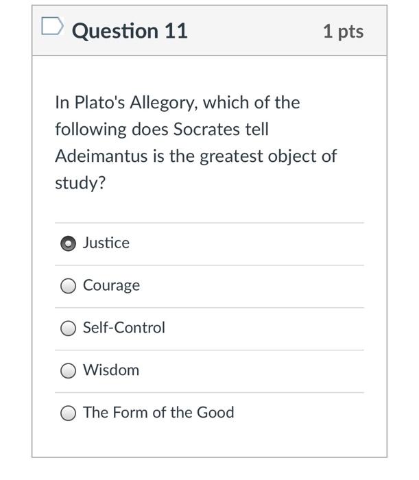 Solved Question 11 1 pts In Plato's Allegory, which of the | Chegg.com