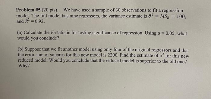 Solved Problem \#5 (20 pts). We have used a sample of 30 | Chegg.com