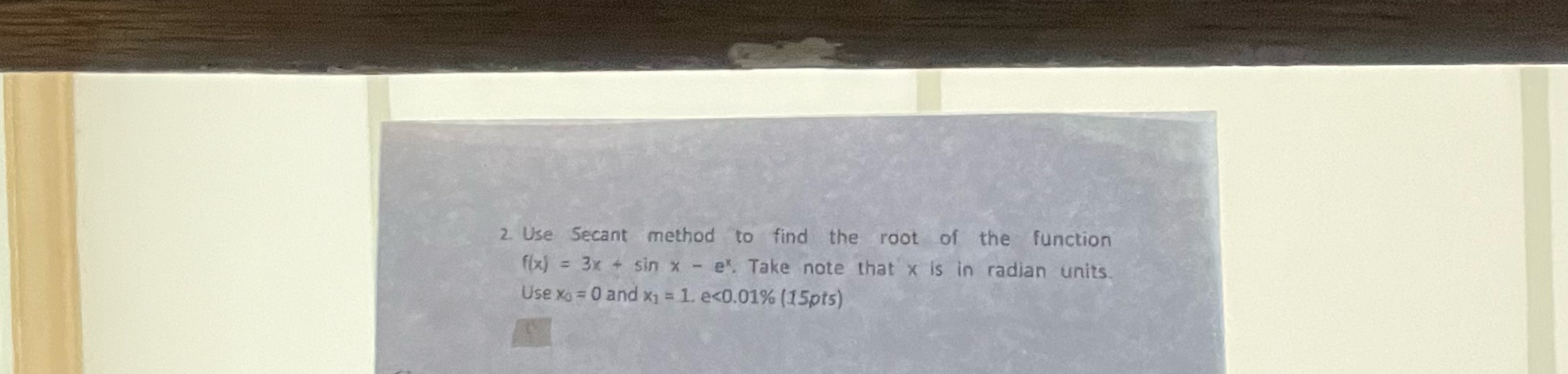 Solved Use Secant method to find the root of the function | Chegg.com