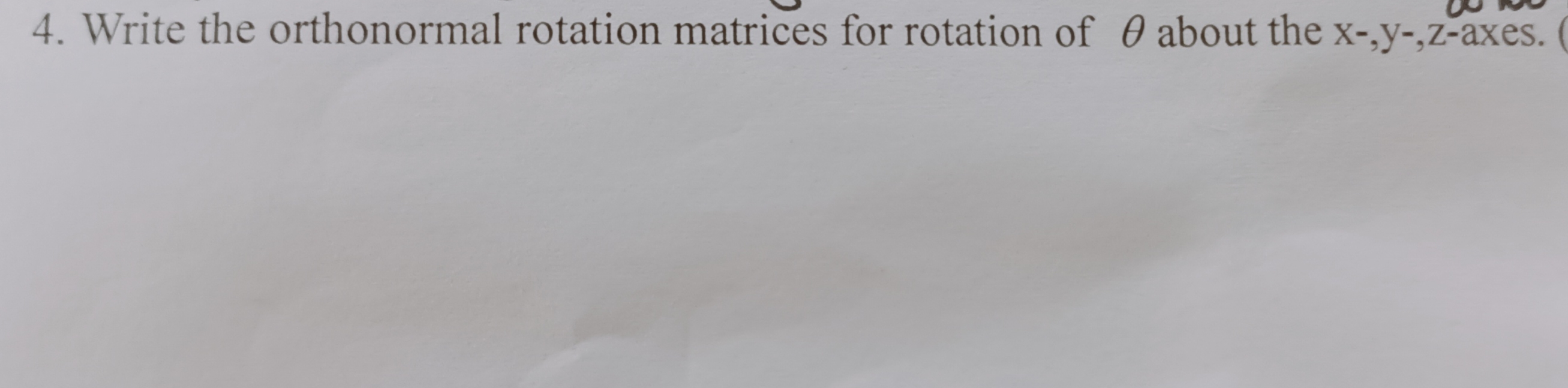 Write the orthonormal rotation matrices for rotation | Chegg.com