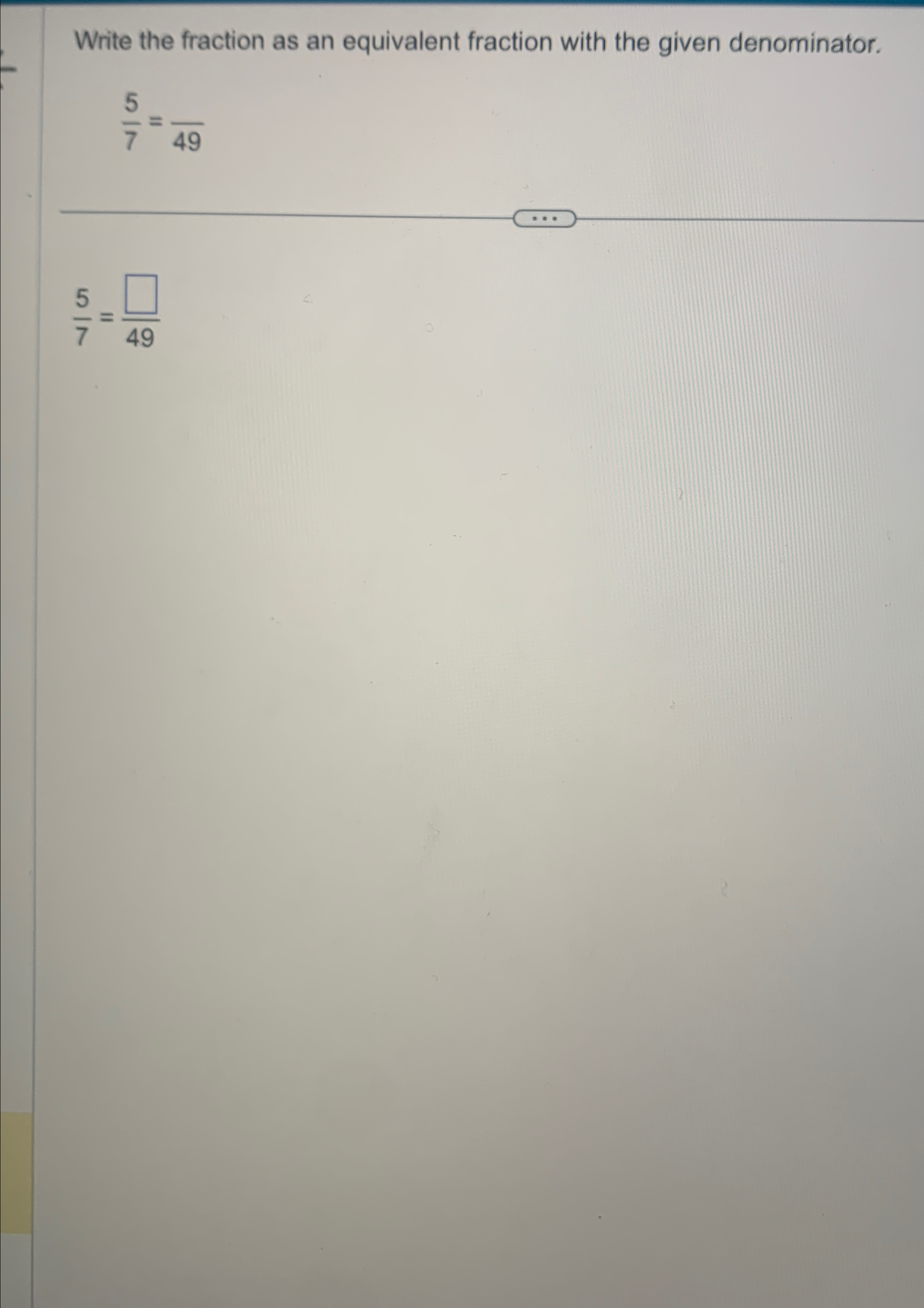 Solved Write the fraction as an equivalent fraction with the | Chegg.com