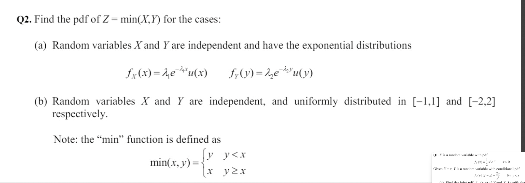 Solved Q2. ﻿Find the pdf of Z=min(x,Y) ﻿for the cases:(a) | Chegg.com