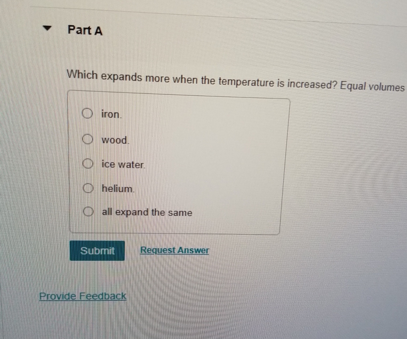 Solved Part AWhich expands more when the temperature is | Chegg.com