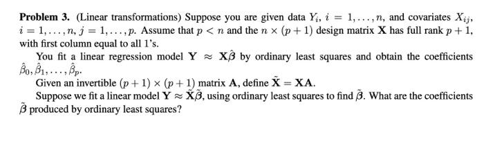 Solved Problem 3. (Linear transformations) Suppose you are | Chegg.com