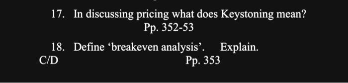 Solved 17. In discussing pricing what does Keystoning mean? | Chegg.com