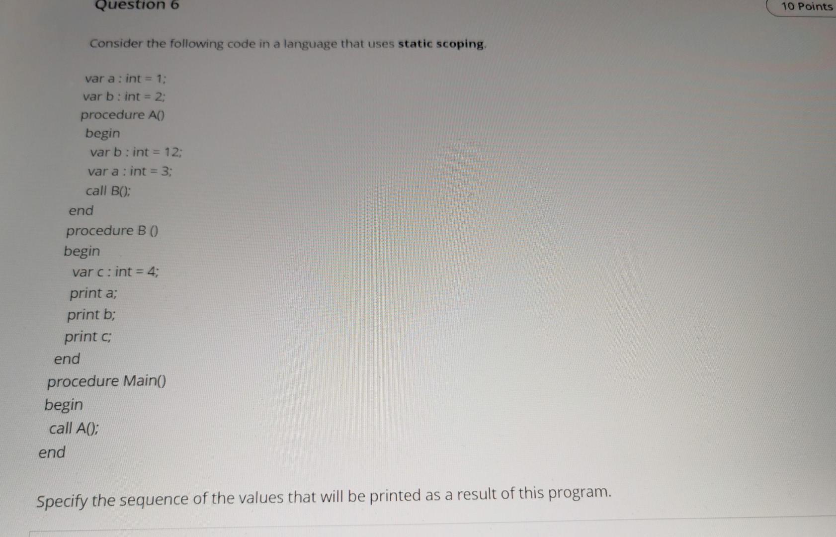 Solved Question 6 10 Points Consider the following code in a | Chegg.com