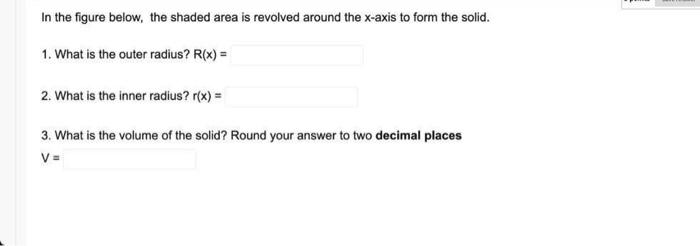 Solved In the figure below, the shaded area is revolved | Chegg.com