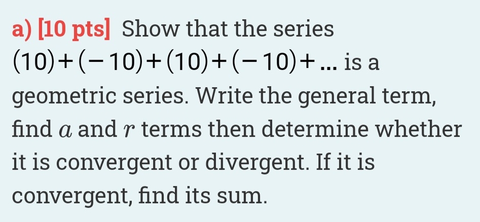 Solved a) [10 ﻿pts] ﻿Show that the series | Chegg.com