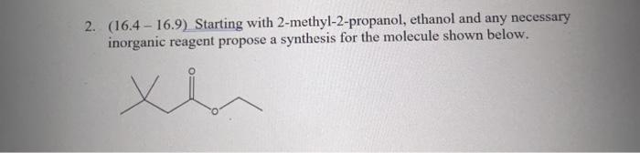 Solved 2. (16.4 - 16.9) Starting with 2-methyl-2-propanol, | Chegg.com