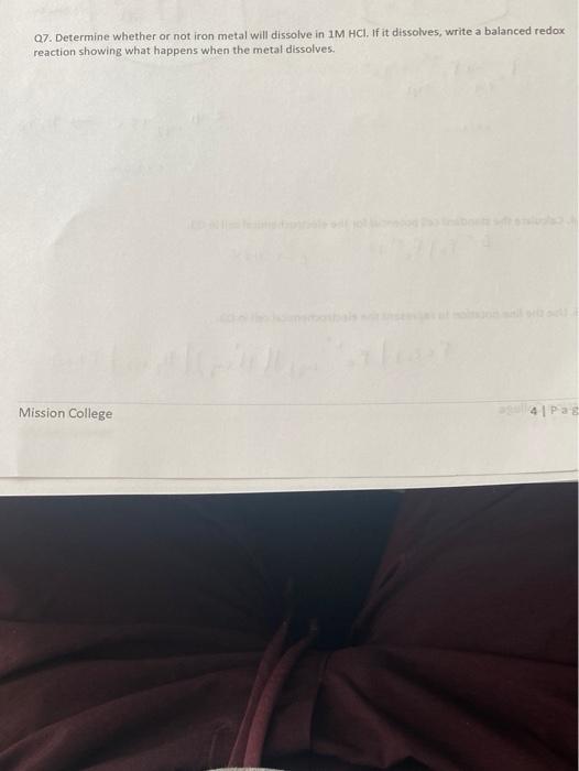 Solved Q7. Determine whether or not iron metal will dissolve | Chegg.com