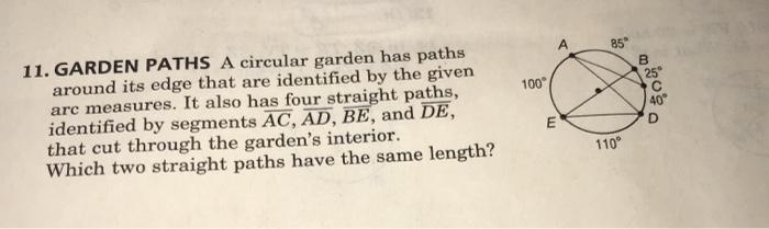 Solved 85° B 25 100 40° 11. GARDEN PATHS A circular garden | Chegg.com