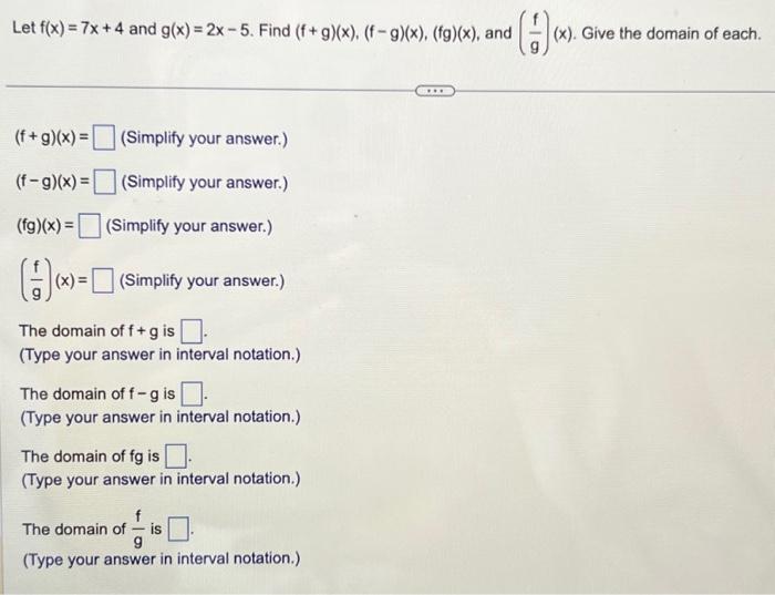 Solved Let f(x) = 7x + 4 and g(x) = 2x - 5 . Find (f + | Chegg.com