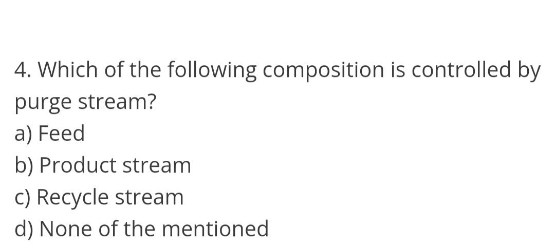 Solved Which of the following composition is controlled by | Chegg.com