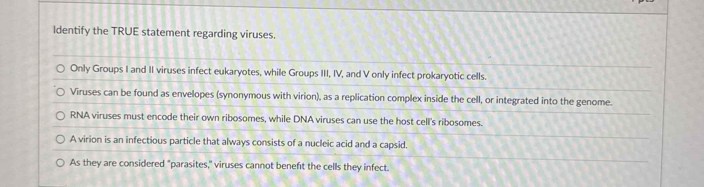 Solved Identify the TRUE statement regarding viruses.Only | Chegg.com