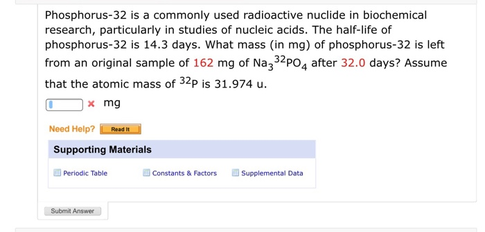 Solved Phosphorus-32 is a commonly used radioactive nuclide | Chegg.com