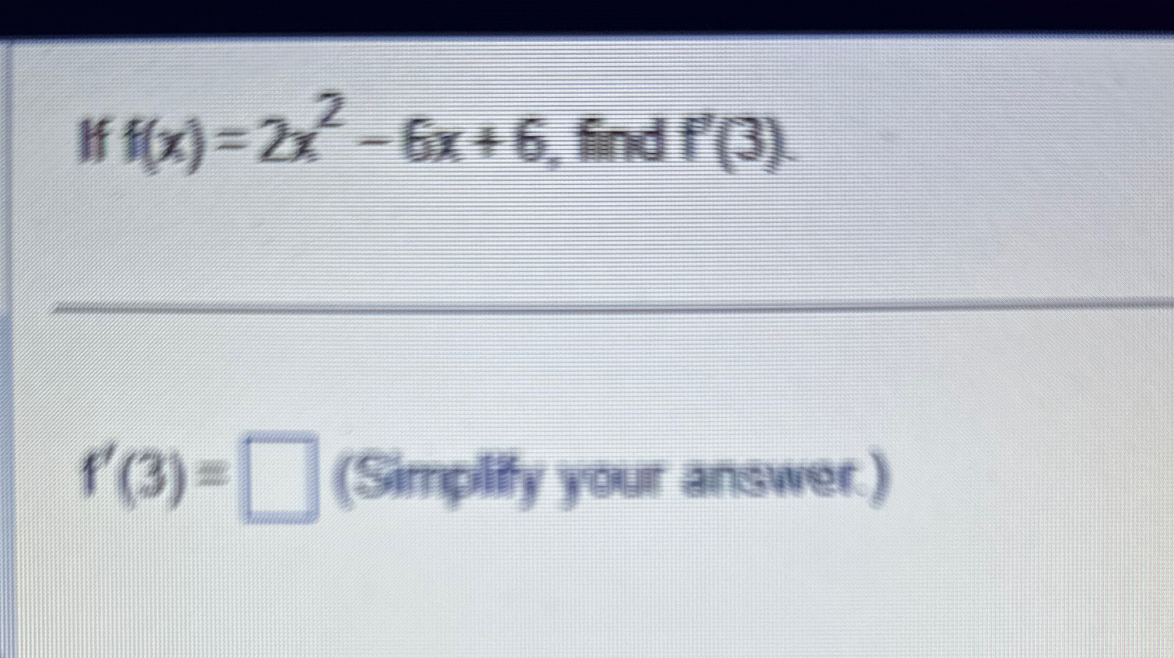 Solved If F X 2x2 6x 6 ﻿find F 3 F 3 Sirpplify Your
