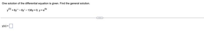 Solved Find a general solution of y′′=(8+8i3)y. y(x)=One | Chegg.com